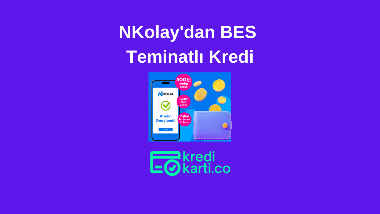 NKolay'dan BES Teminatlı Kredi - KrediKarti.co